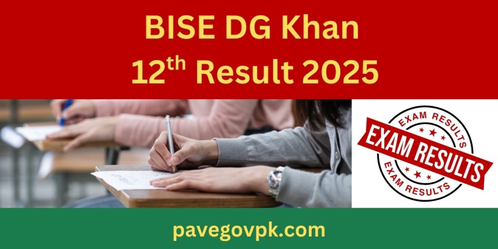 BISE DG Khan Board 12th Class Result 2025 bisedgkhan.edu.pk